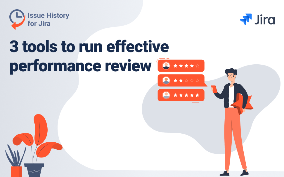 3 tools to run effective performance review in Jir... - Atlassian Community