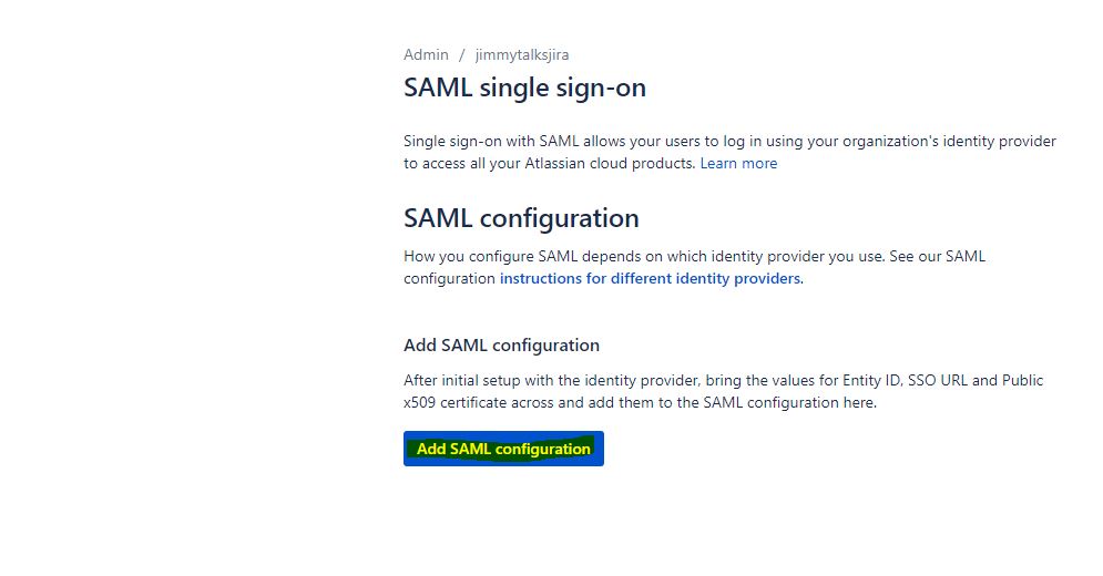 How To: Atlassian Access - Configure SAML SSO Authentication
