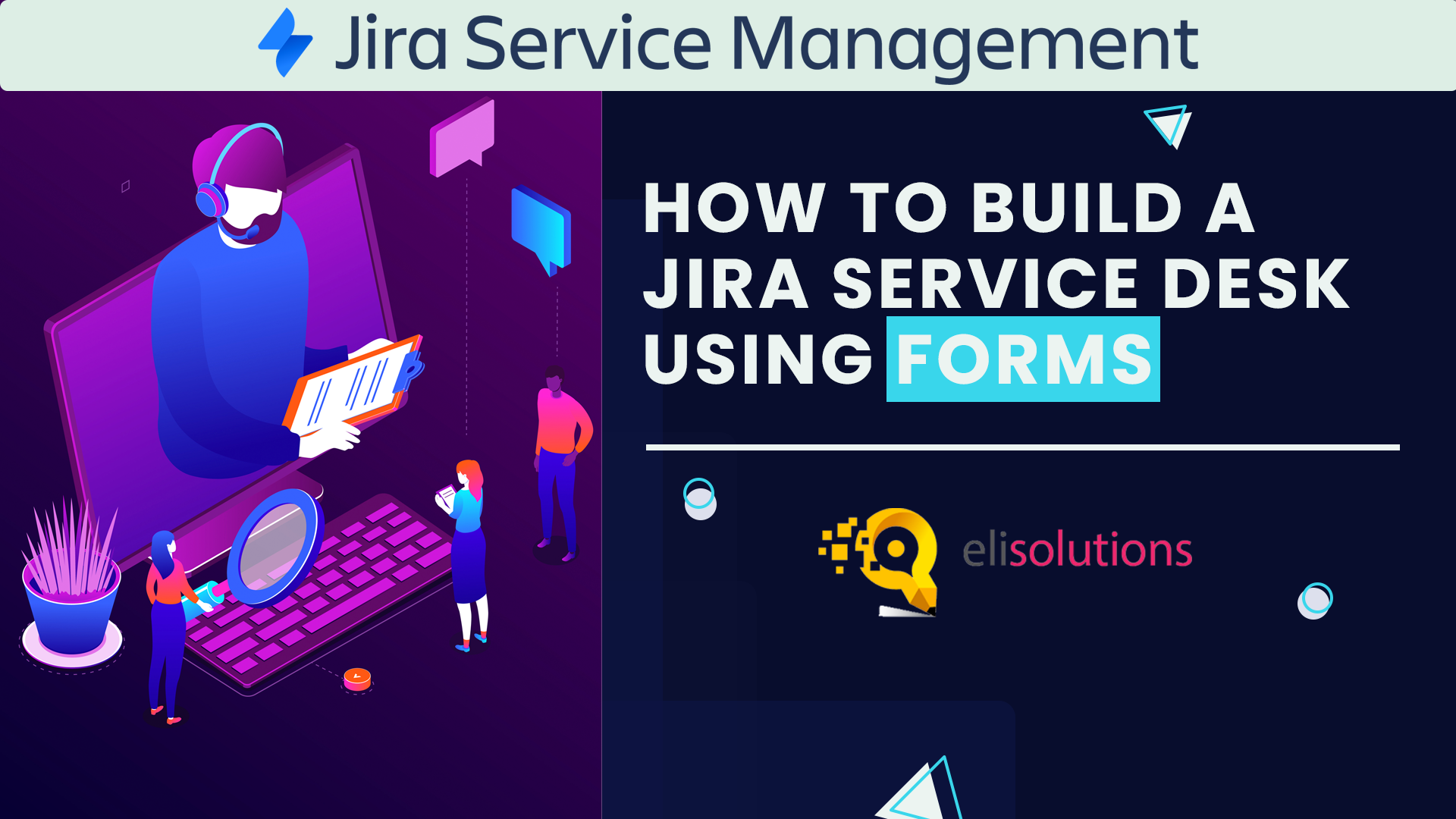 JSM: How to build a Jira Service Desk using Forms - Atlassian Community