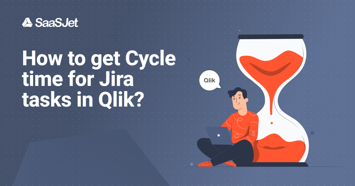 How to get Cycle time for Jira tasks in Qlik? - Atlassian Community