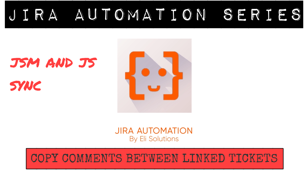 JSM Jira Automation: How To Synchronize Customer ... - Atlassian Community