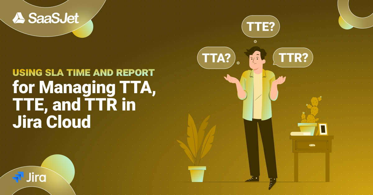 Streamlining Service Delivery: Managing TTA, TTE, ... - Atlassian Community