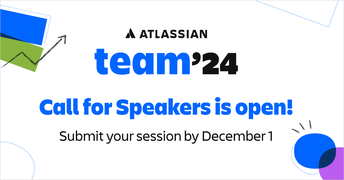 Speak at Atlassian Team '24 in Las Vegas