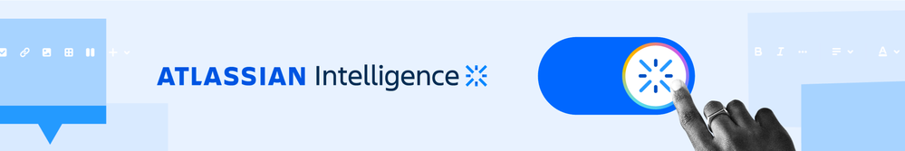[Atlassian Intelligence] Atlassian Intelligence (A... - Atlassian Community
