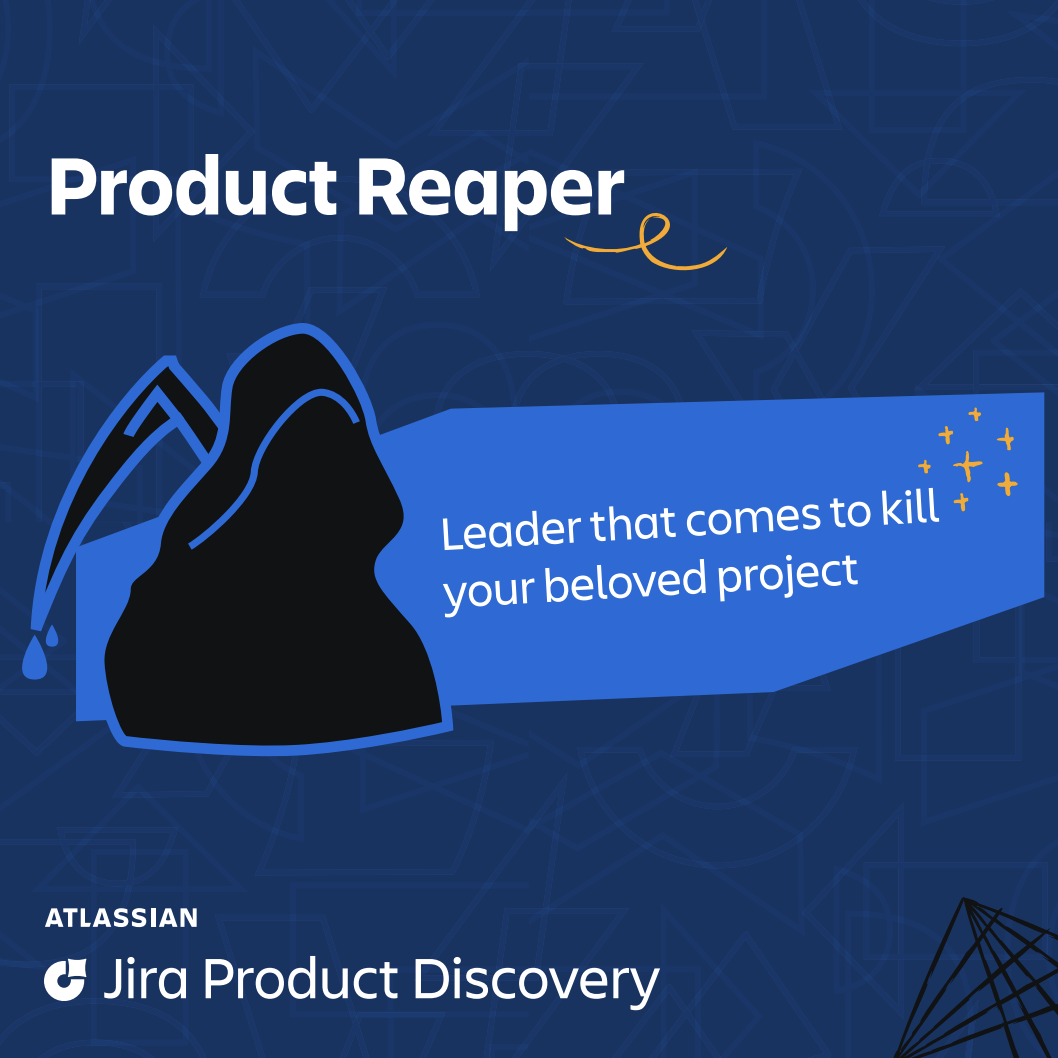 Beware these scary product management monsters thi... - Atlassian Community