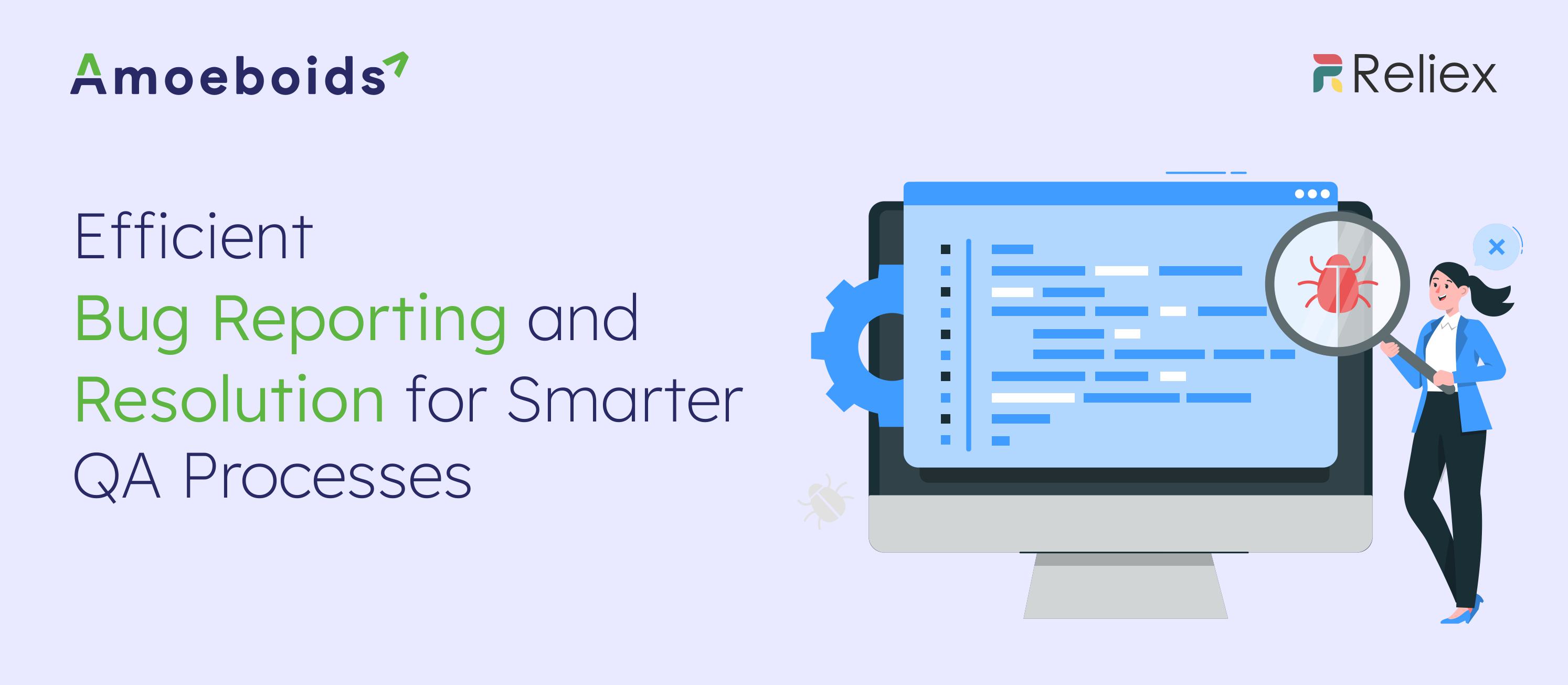 Efficient Bug Reporting and Resolution for Smarter... - Atlassian Community