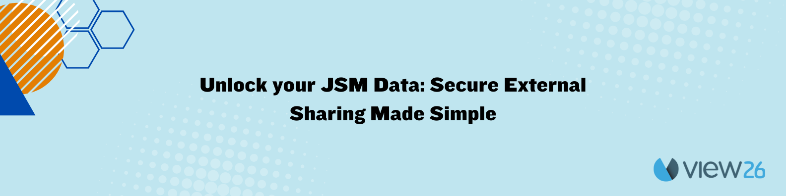 Unlock your JSM Data: Secure External Sharing Made... - Atlassian Community