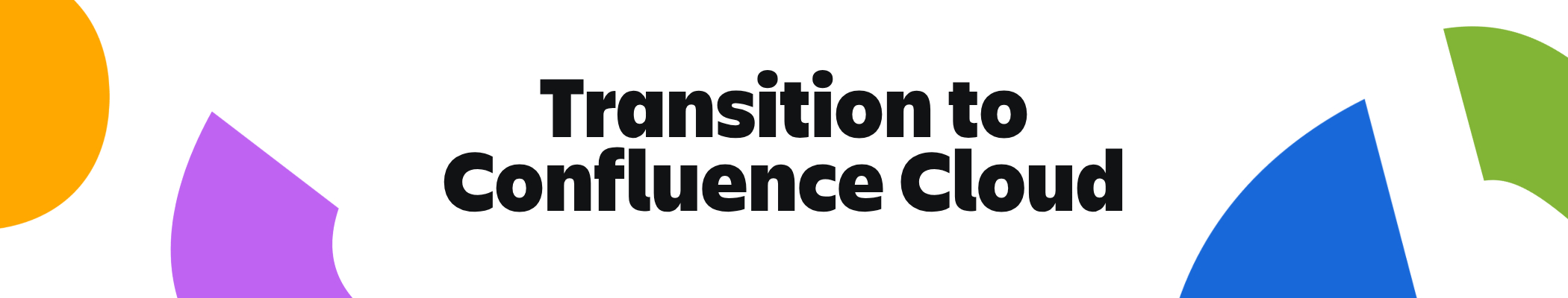 Simplify Your Transition to Confluence Cloud - Atlassian Community