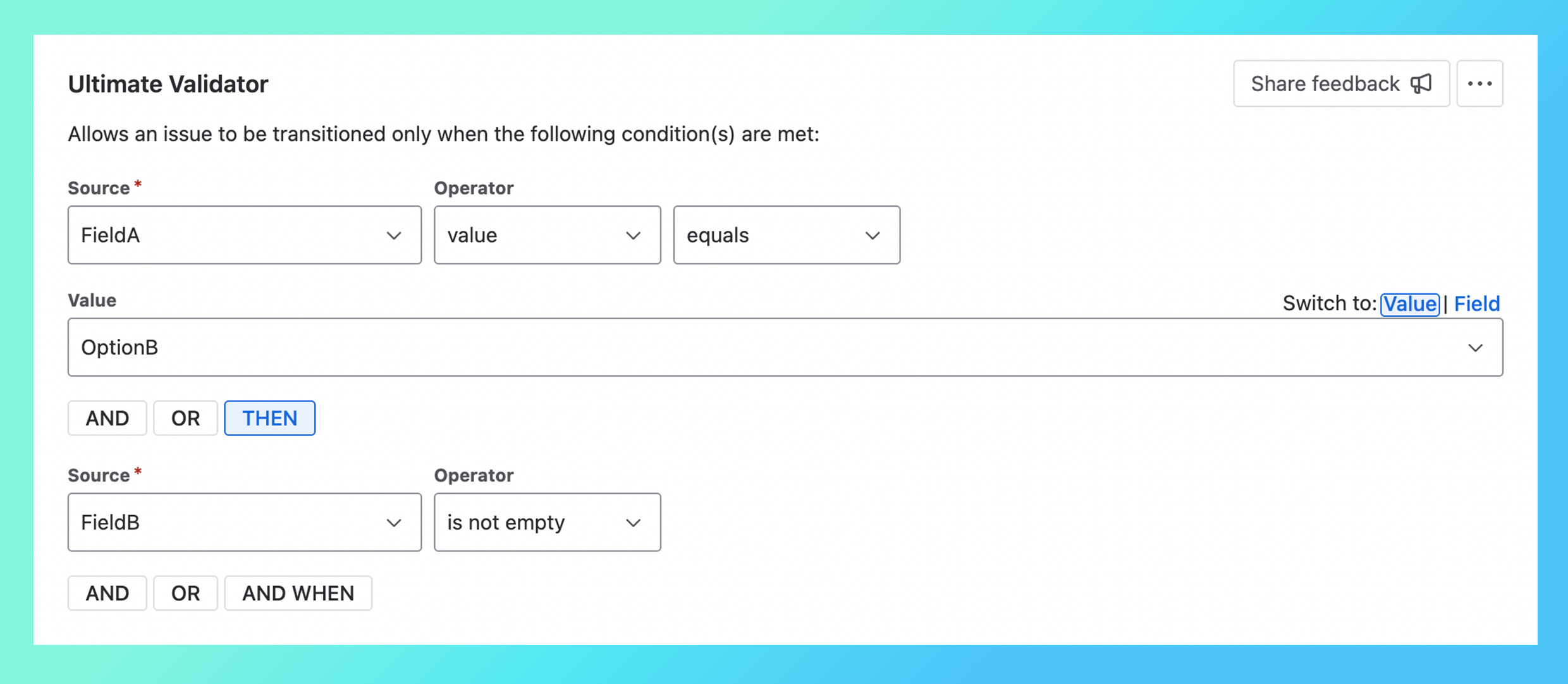 🚀 Ultimate Validator - Introducing WHEN -> THEN c... - Atlassian Community