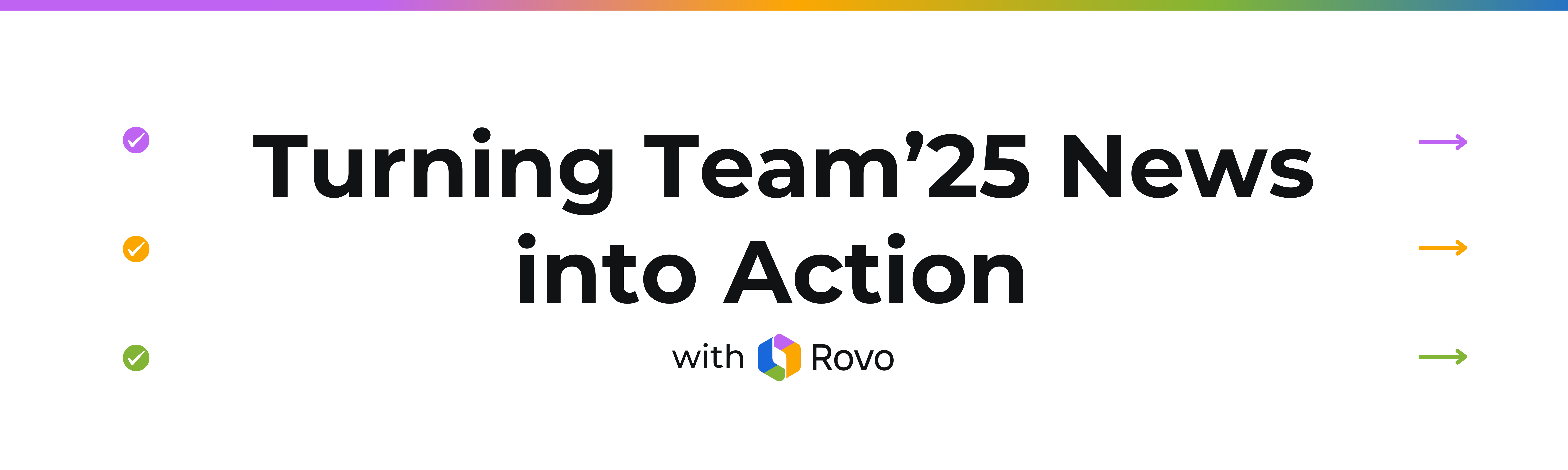 Turning Team '25 News into Actionable Backlogs wit... - Atlassian Community