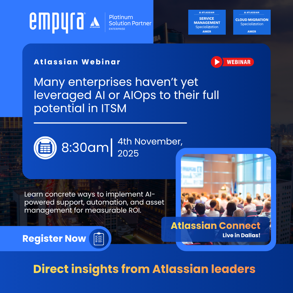 4 Days to Go! Join Empyra at Atlassian Connect: Hi... - Atlassian Community