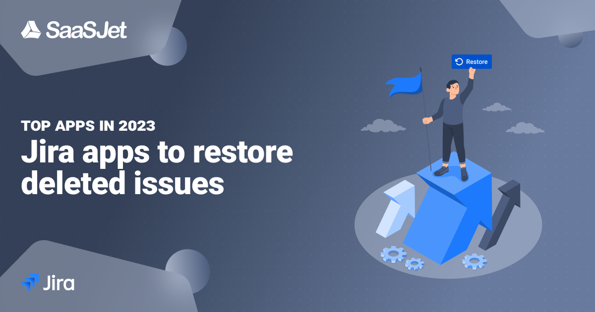 top-jira-apps-to-restore-deleted-issues-2023-atlassian-community